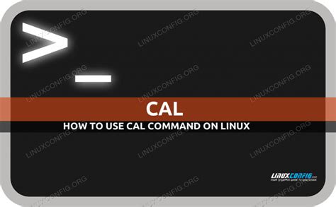 Cal Command In Linux With Examples Linux Command Line Tutorial