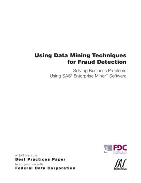 Pdf Using Data Mining Techniques For Fraud Detection Solving Business Problems Using Sas Best