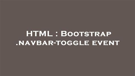 Html Bootstrap Navbar Toggle Event Youtube