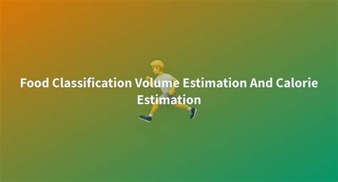 Finalapp Ipynb Ali Maq Food Classification Volume Estimation And