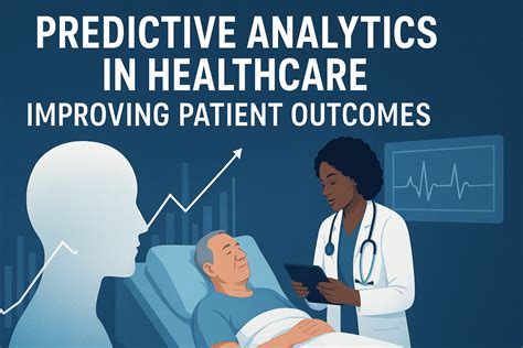Predictive Analytics In Healthcare Improving Patient Outcomes Kdnuggets