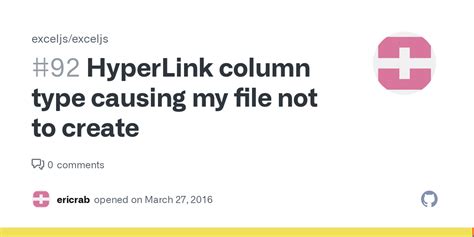 hyperlink column type causing my file not to create · issue 92 · exceljs exceljs · github