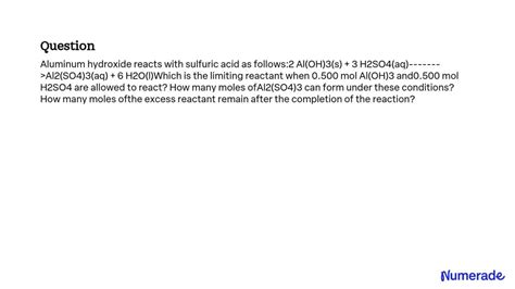 Solved Aluminum Hydroxide Reacts With Sulfuric Acid As Follows 2 Al