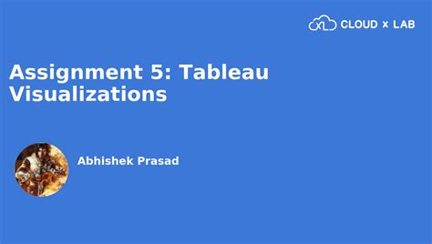 Assignment 5 Tableau Visualizations Cloudxlab