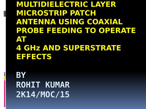 Pdf Design And Simulation Of Multidielectric Layer Microstrip Patch Antenna Using Coaxial