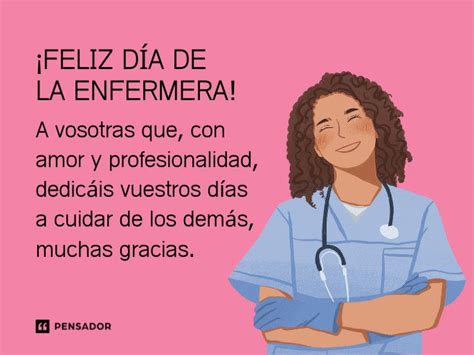 Feliz Día De La Enfermera Frases Para Celebrar Su Vocación En 2026