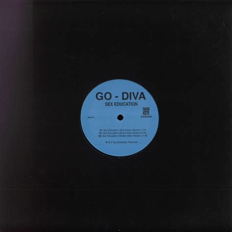 Go Diva Sex Education Digging Deeper Music