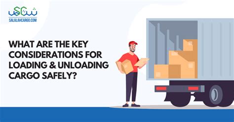What Are The Key Considerations For Loading And Unloading Cargo Safely