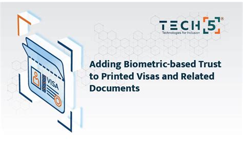 Tech5 On Linkedin Adding Biometric Based Trust To Printed Visas And