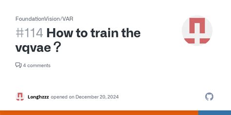 How To Train The Vqvae Issue FoundationVision VAR GitHub