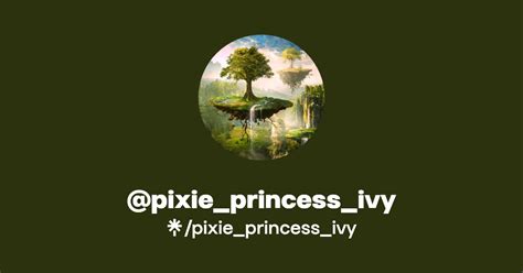 Pixieprincessivy Find Pixieprincessivy Onlyfans Linktree