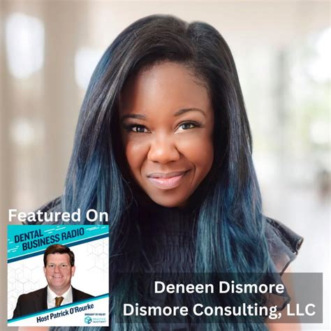 Deneen Dismore On Linkedin Dental Patient Acquisition With Deneen Dismore Dismore Consulting