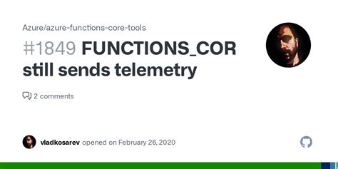 Functionscoretoolstelemetryoptout1 Still Sends Telemetry · Issue