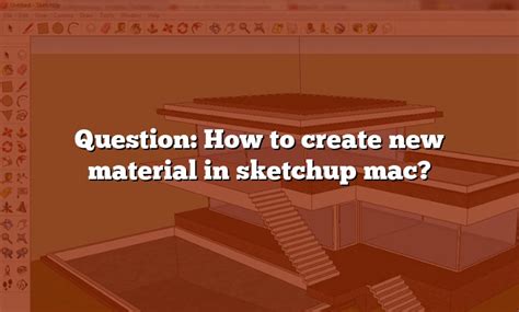 Question How To Create New Material In Sketchup Mac