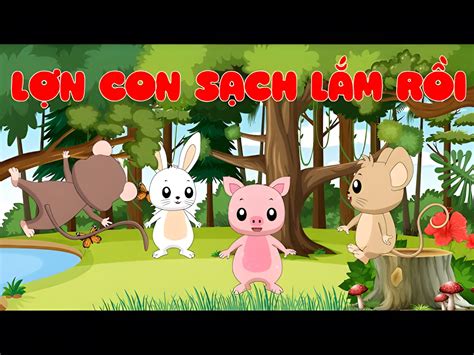 Truyện Cổ Tích LỢN CON SẠCH LẮM RỒI Audio Truyện Trẻ Em