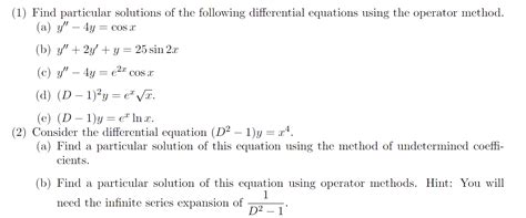 Solved 1 Find Particular Solutions Of The Following