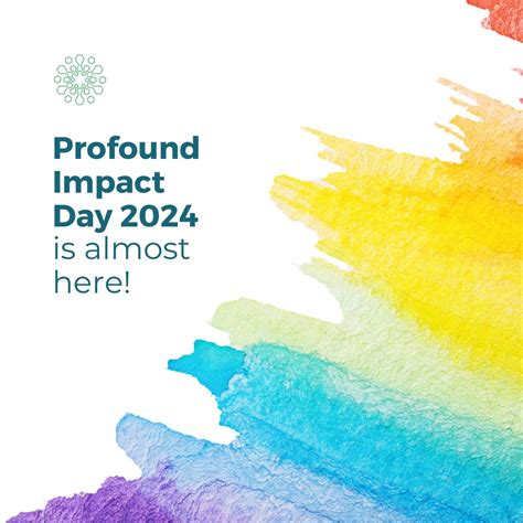 Profound Impact Day 2024 Is Almost Here Join Us On September 16th At