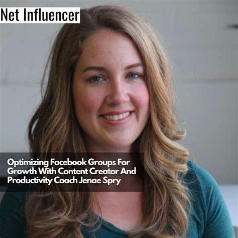 Coach Jenae Spry Optimizing Facebook Groups For Growth