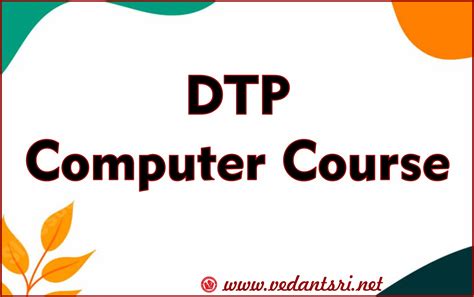 Dtp Course Syllabus Top 5 Best Skills Duration Fees Details