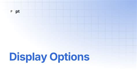Display Options Pt