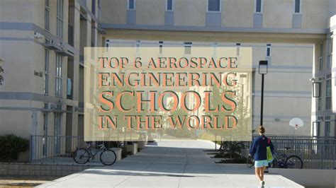 Top 6 Aerospace Engineering Schools In The World