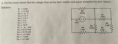 Solved For The Circuit Shown Find The Voltage Drop Across Chegg