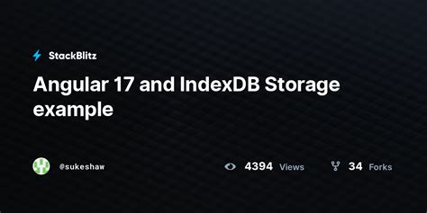 Angular 17 And Indexdb Storage Example Stackblitz