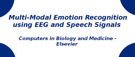 Latest Research Topics In Multimodal Emotion Recognition S Logix