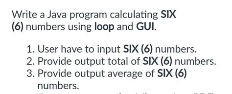 Solved Write A Java Program Calculating SIX 6 Numbers Chegg Com