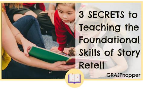 3 Secrets To Teaching The Foundational Skills Of Story Retell
