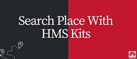 🗺️search Places By Using The Huawei Mapand Location Kits In Android Kotlin🔍 By Merve Yönetci