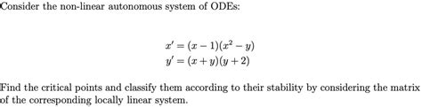 solved consider the non linear autonomous system of odes 2 1 z2 y
