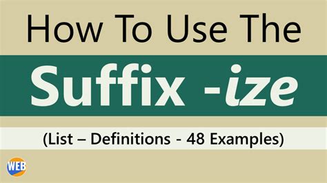 How To Use The Suffix Ize Definitions 48 Examples Video World English Blog