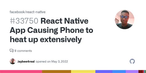 React Native App Causing Phone To Heat Up Extensively Issue Facebook React Native