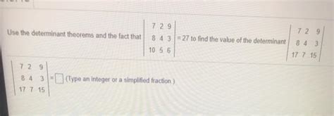 Solved Use The Determinant Theorems And The Fact That Chegg Com