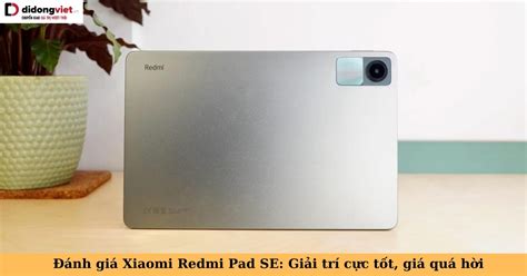 Nh Gi Xiaomi Redmi Pad Se Gi I Tr C C T T Gi Qu H I