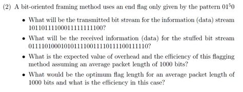 A Bit Oriented Framing Method Uses An End Chegg