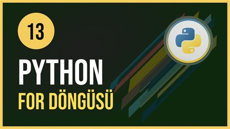 Python Dersleri 13 For Döngüsü YouTube