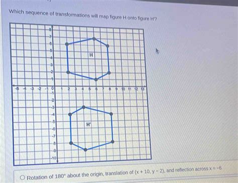Solved Which Sequence Of Transformations Will Map Figure H Onto Figure