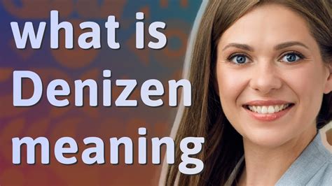 Denizen Meaning Of Denizen Youtube