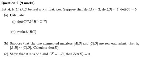 Solved Question Marks Let A B C D E Be Real N X N Chegg