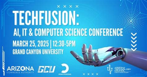 2025 Techfusion Ai It And Computer Science Conference Arizona Technology Council