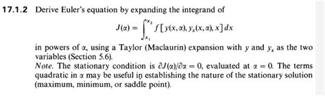 Solved 17 1 2 Derive Euler S Equation By Expanding The Chegg Com