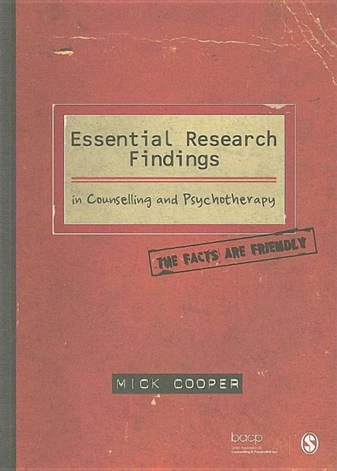 Essential Research Findings In Counselling And Psychotherapy The Facts