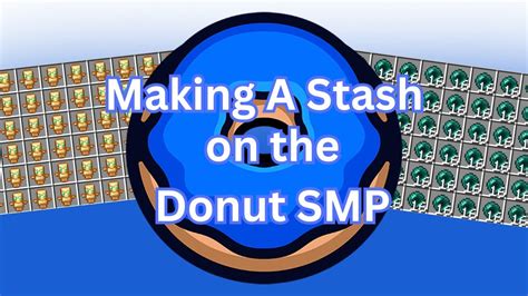 Making A Stash Donut Smp Youtube