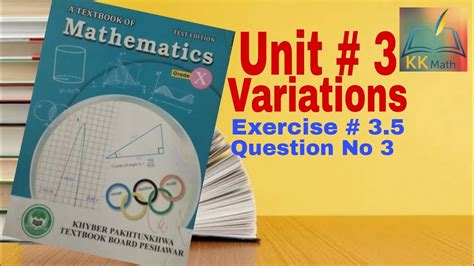 Kpk Board 10 Class Math Unit 3 Variations Exercise 35 Question No 3 Kk Maths Youtube