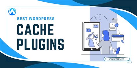 Best WordPress Cache Plugins Wphex