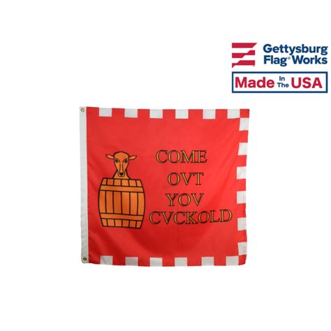 Come Out You Cuckold Flag Horatio Cary S Historical Cuckold Flag