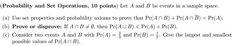 Probability And Set Operations Points Let A And B Be Events In A Sample Space A Use Set