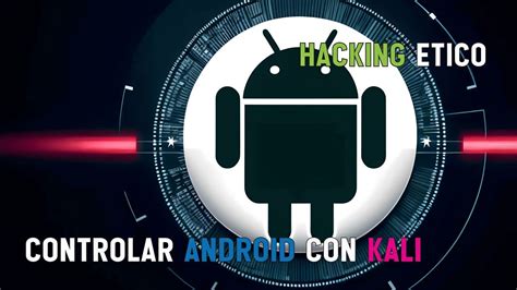 📱hacking Ético Msfvenom Android Desde Kalilinux Ciberseguridad